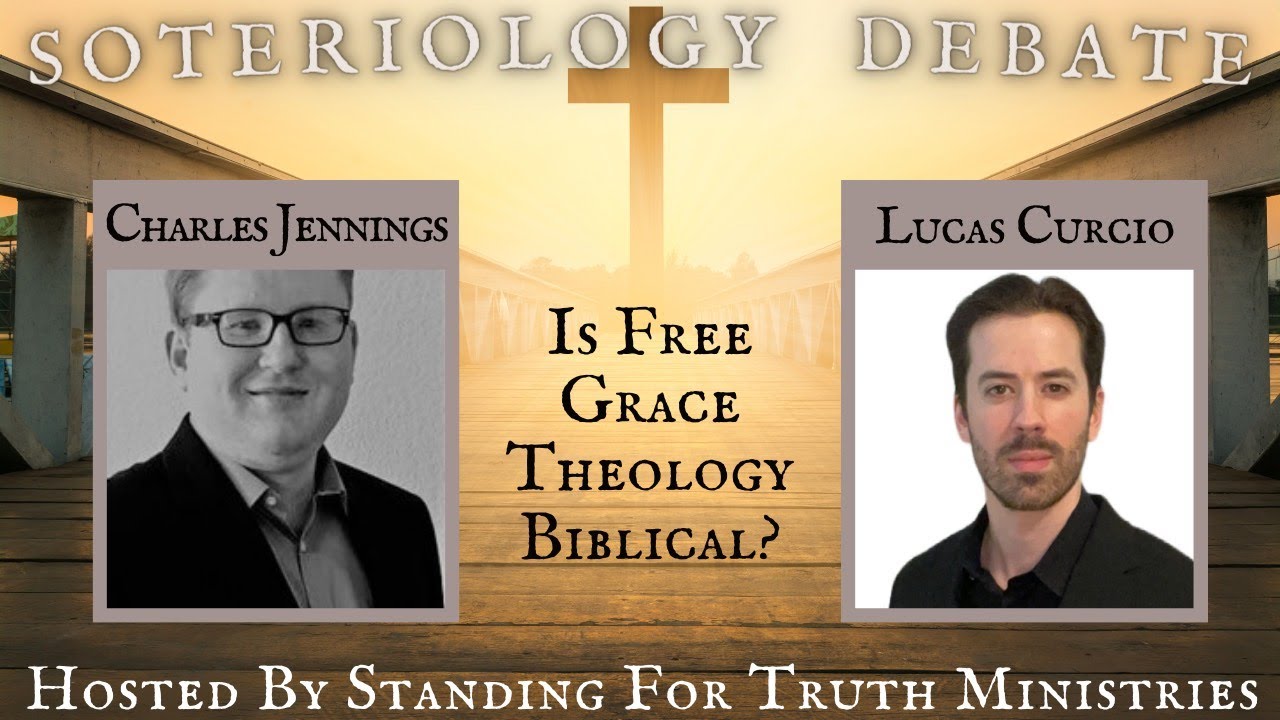 Soteriology Debate | Is Free Grace Theology Biblical? - Charles ...