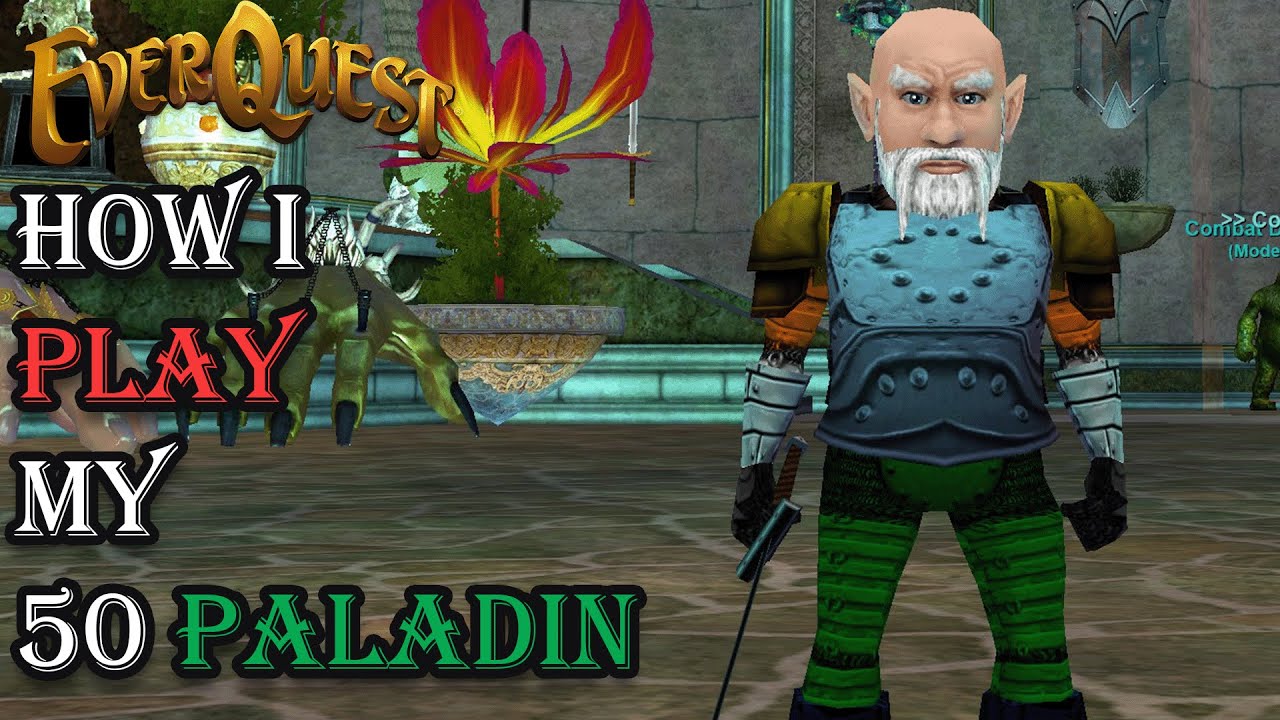 How I Play My Level 50 Paladin - Everquest Guide - YouTube