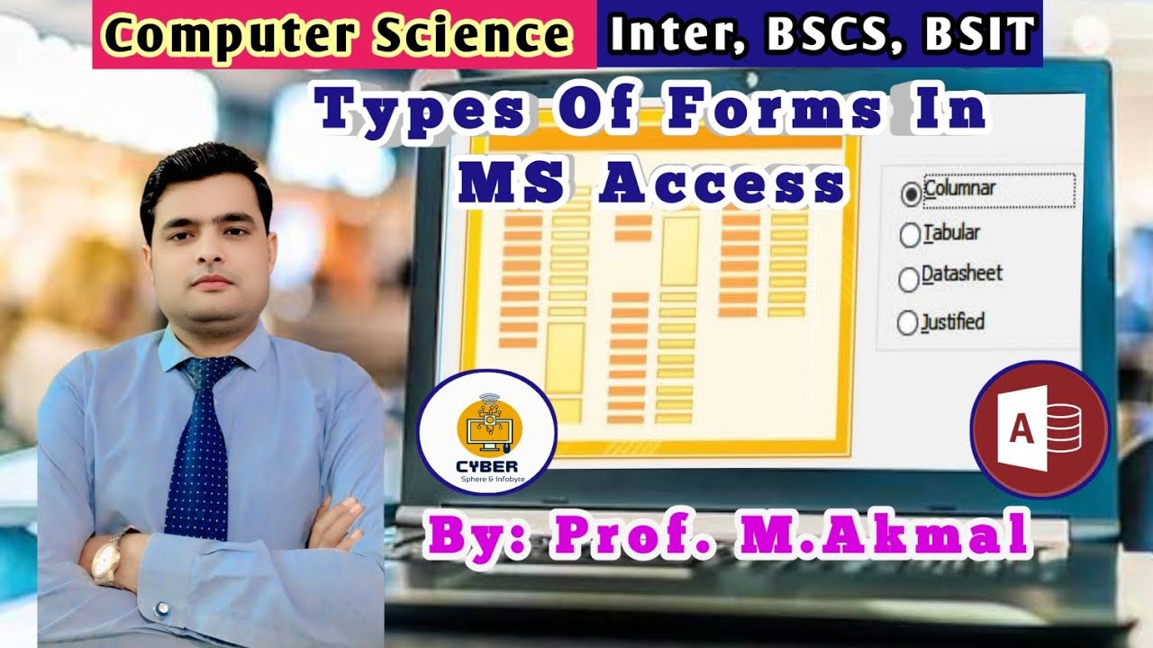 What are MS Access FORMS and their types? Computer Science Inter, BSCS ...