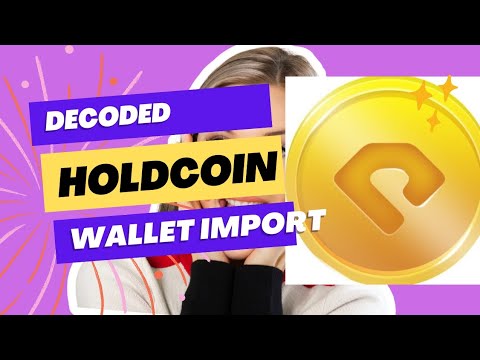 Holdcoin import to wallet PART-3 || How to send to your wallet || 12 ...