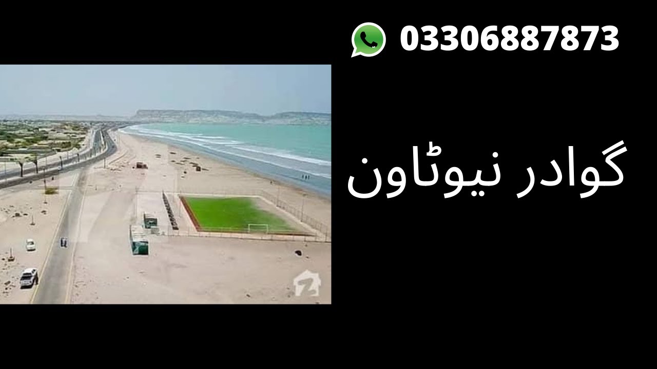 Gwadar New Town without Map | Gwadar Merine Drive | Gwadar Padi Zar ...