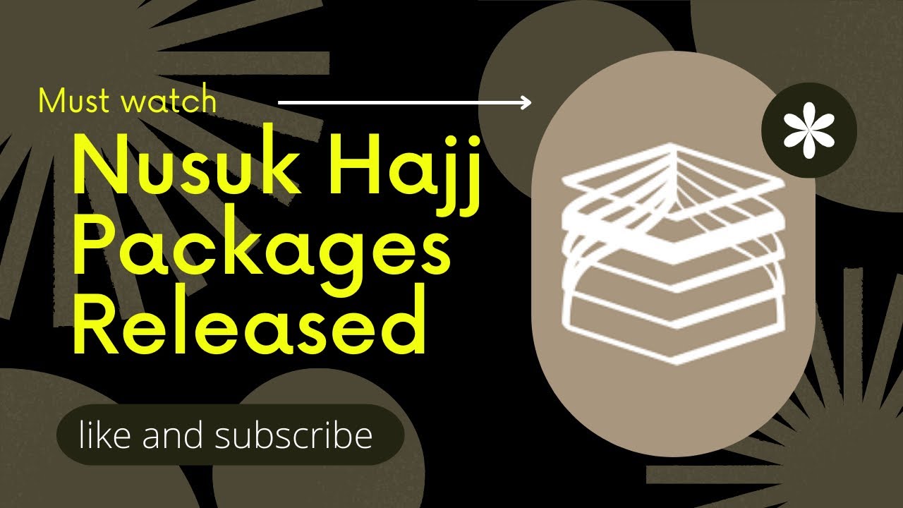 Nusuk Hajj Packages Released | Nusuk Hajj Packages | Nusuk | Nusuk Hajj ...