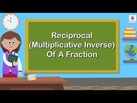 Reciprocal Multiplicative Inverse of a Fraction | Maths for Kids ...