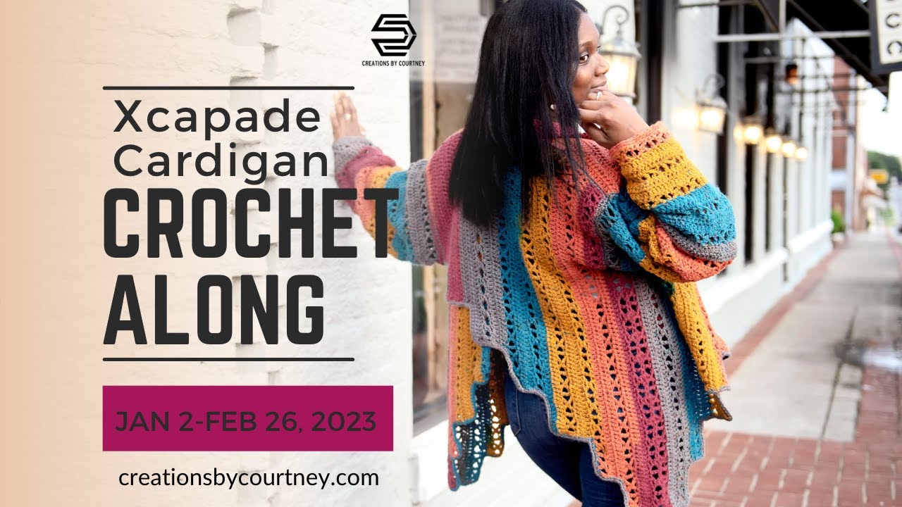 X-capade Cardigan Crochet Along with Creations by Courtney | Check-in ...