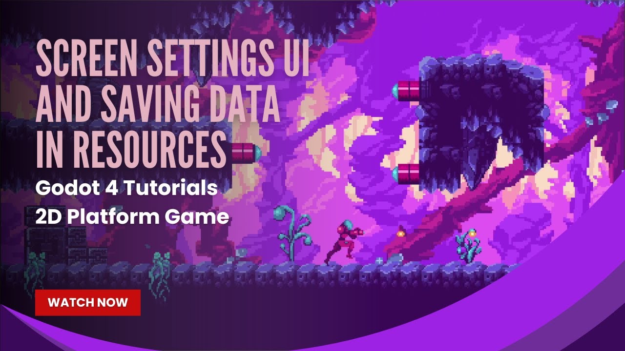 Screen Settings Ui And Saving Data In Resources Godot 4 Tutorial Pt 21 2d Platform Game
