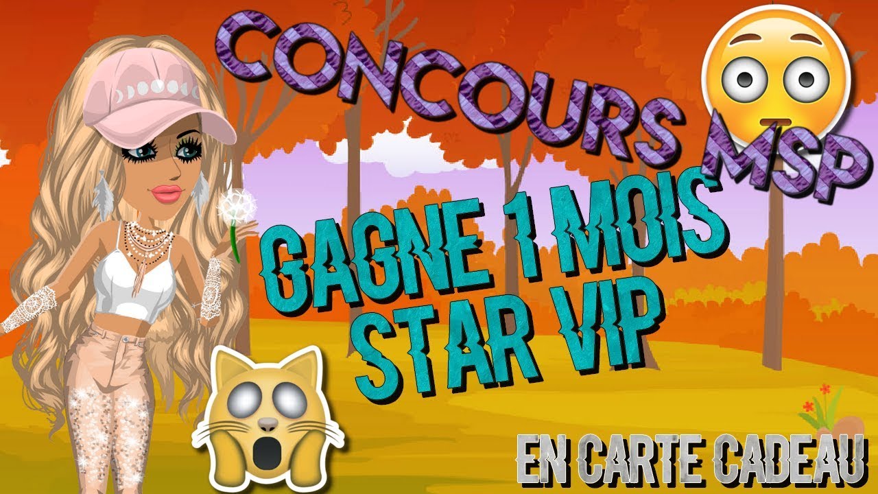 GAGNE 1 MOIS STAR VIP CONCOURS MSP - YouTube