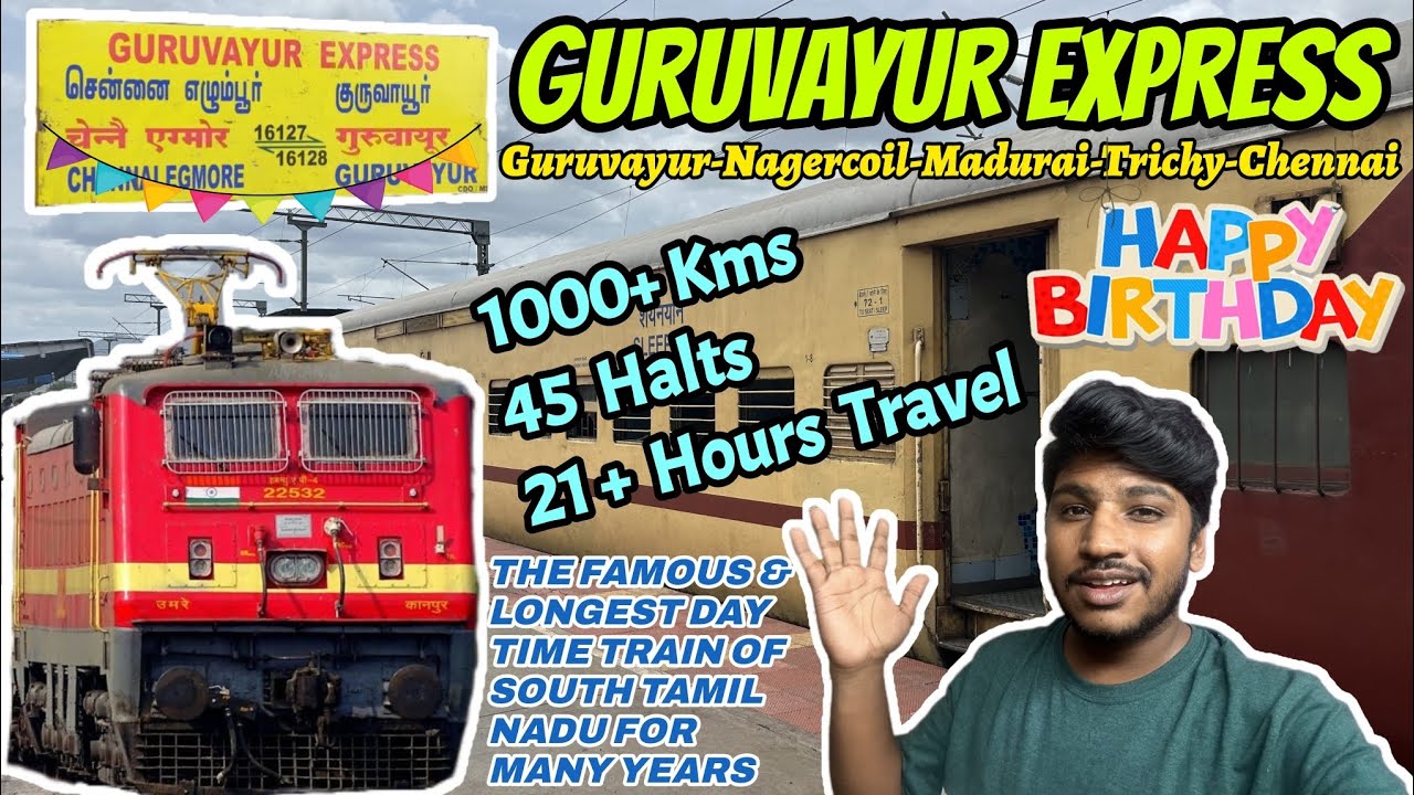 🚂🔥GURUVAYUR EXPRESS TRAVEL VLOG! Guruvayur To Chennai Egmore | Most ...