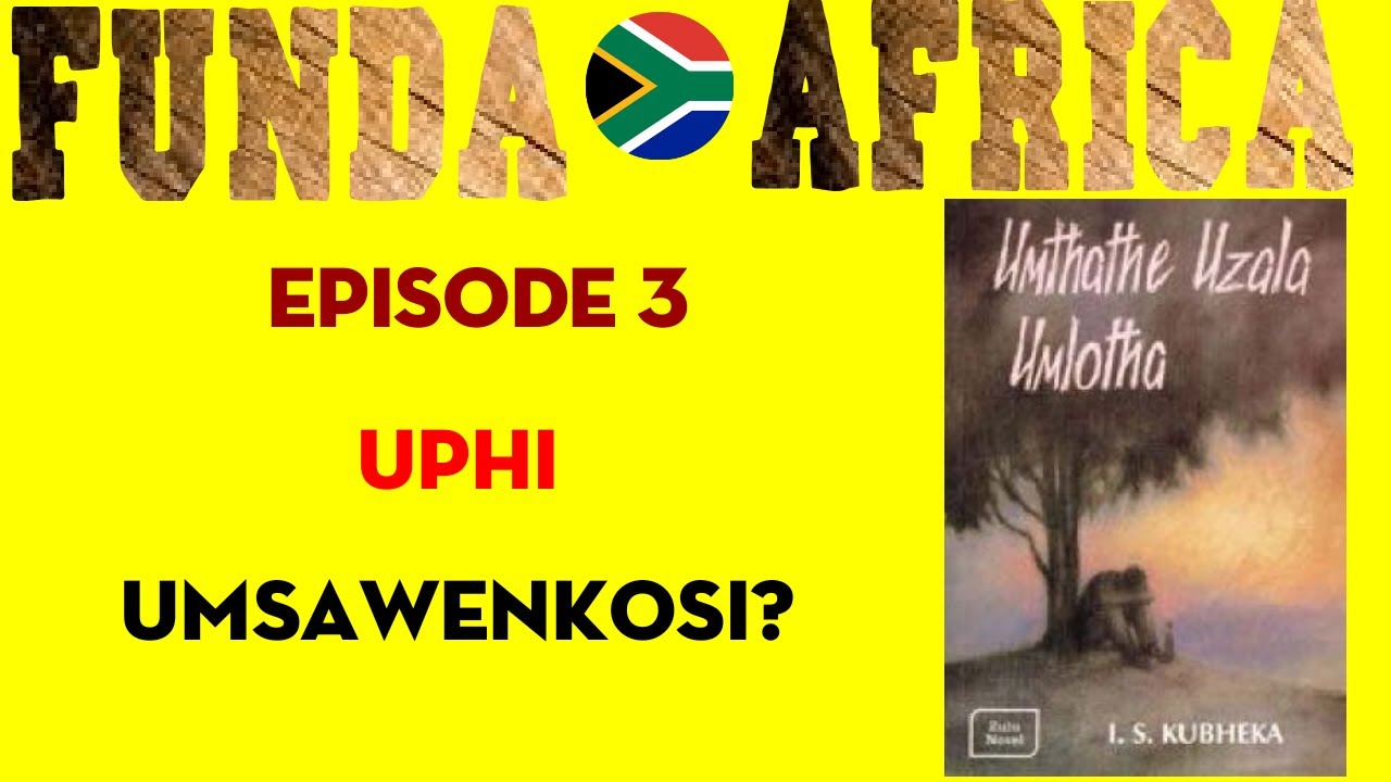Umthante Uzala Umlotha Episode 3 A return of a prodigal son - YouTube
