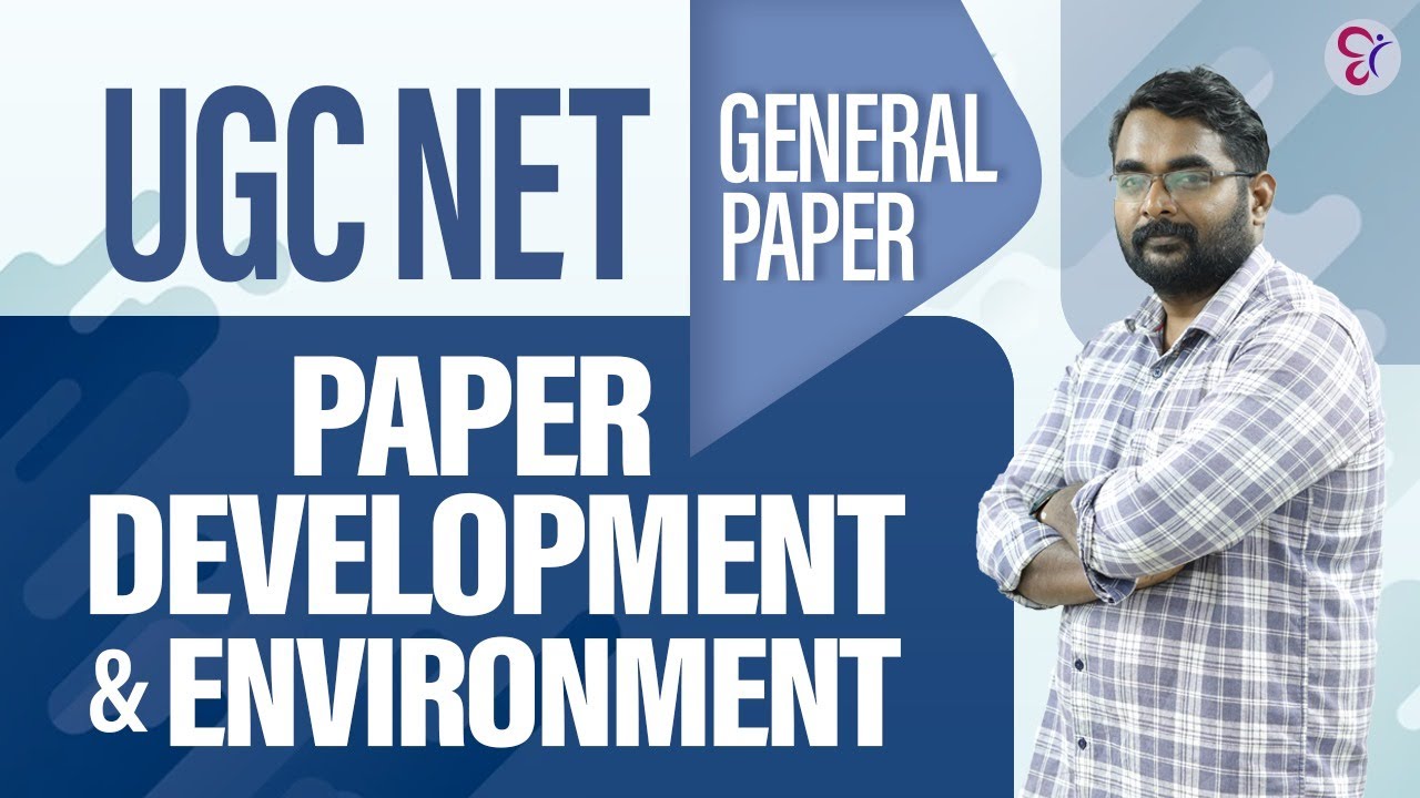 UGC NET GENERAL PAPER 2024 | GENERAL PAPER - PAPER DEVELOPMENT AND ...