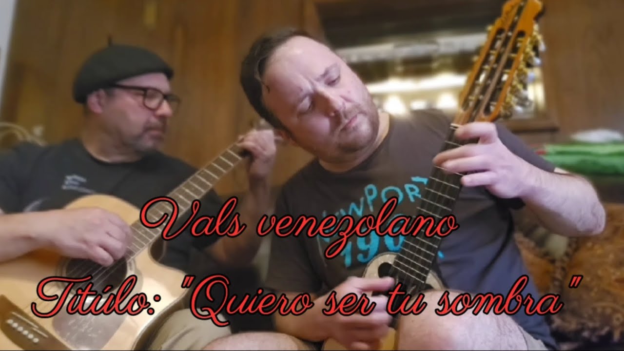 Vals venezolano "Quiero ser tu sombra" - YouTube