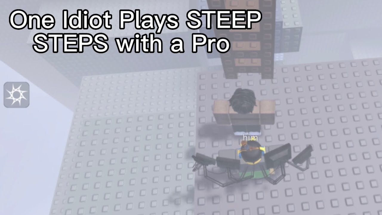 One Idiot Plays STEEP STEPS with a Pro | Roblox STEEP STEPS - YouTube