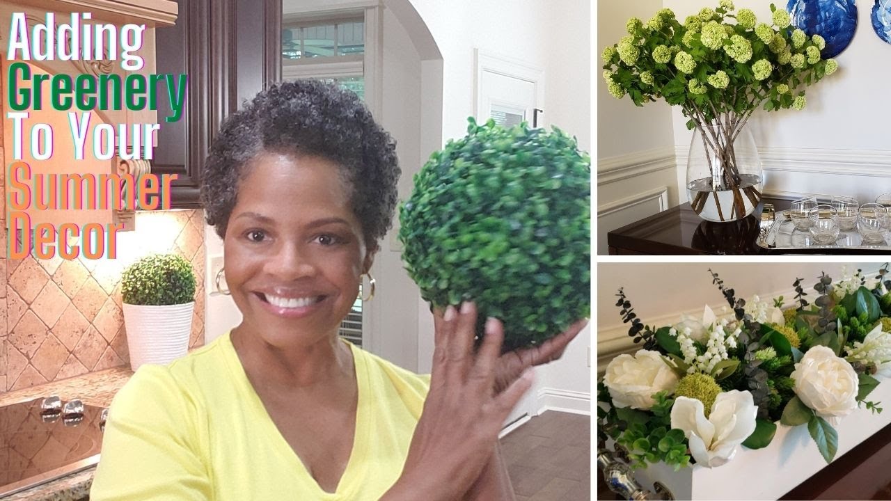 Adding Greenery To Your Summer Decor/ Beginner Tips For Decorating With ...