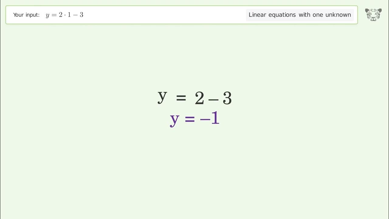Solve y=2*1-3: Linear Equation Video Solution | Tiger Algebra - YouTube