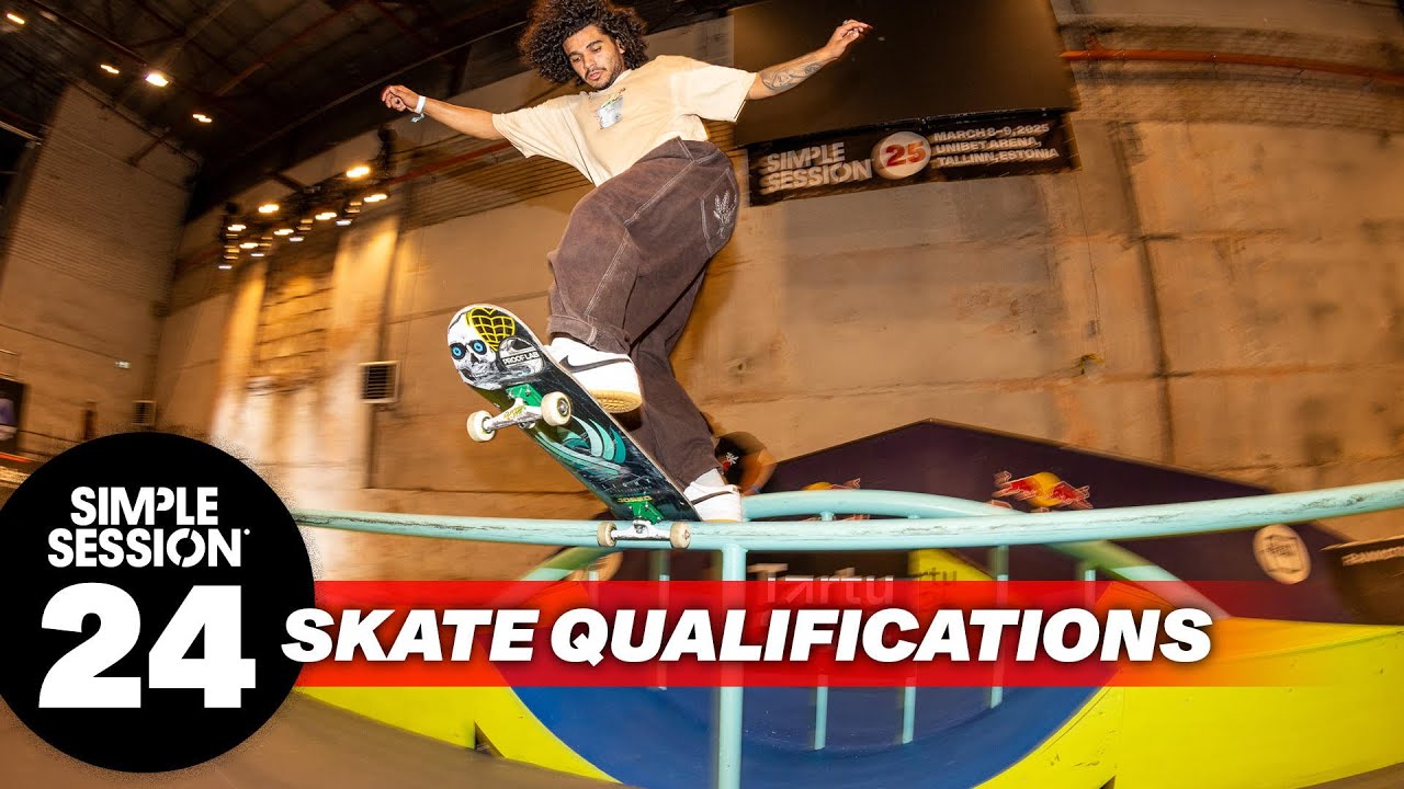 SIMPLE SESSION 24: SKATE QUALIFICATIONS | FULL COMPETITION - YouTube