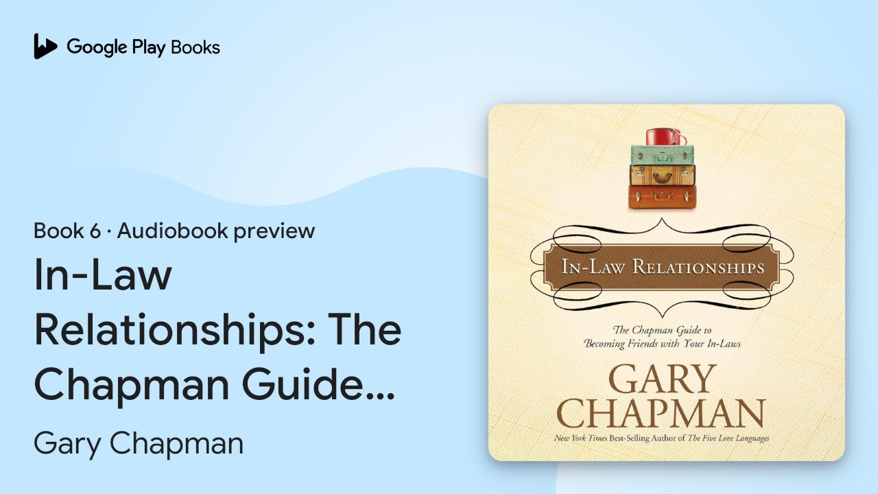 In-Law Relationships: The Chapman Guide to… by Gary Chapman · Audiobook ...