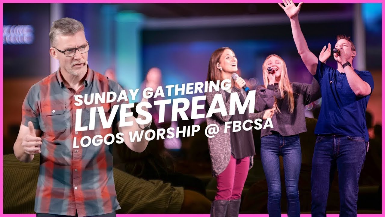 FBCSA LOGOS Worship / Ephesians 1:15-23 / September 8, 2024 - YouTube