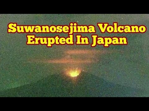 Suwanosejima Volcano Erupted In Japan, Indo-Pacific Ring Of Fire, Asia ...