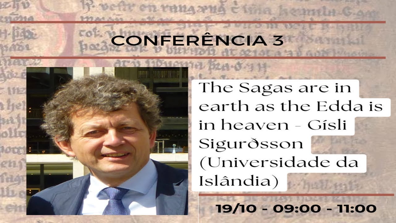 XI CEVE - Conferência 3 - The Sagas are in earth as the Edda is in ...