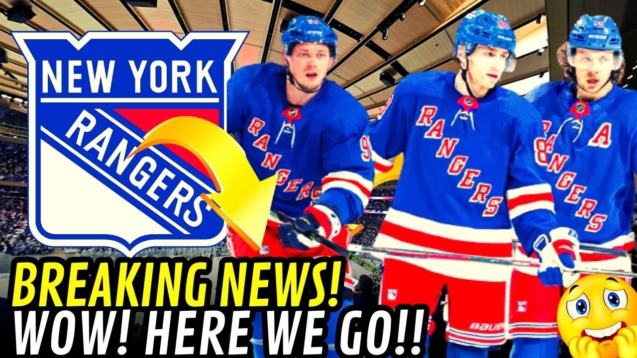 💥 TODAY'S LATEST NEWS FROM THE NEW YORK RANGERS! BREAKING NEWS! WOW ...