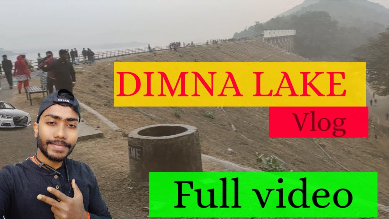 The MAGIC of DIMNA LAKE || JAMSHEDPUR || VLOG|| Very Beautiful || - YouTube
