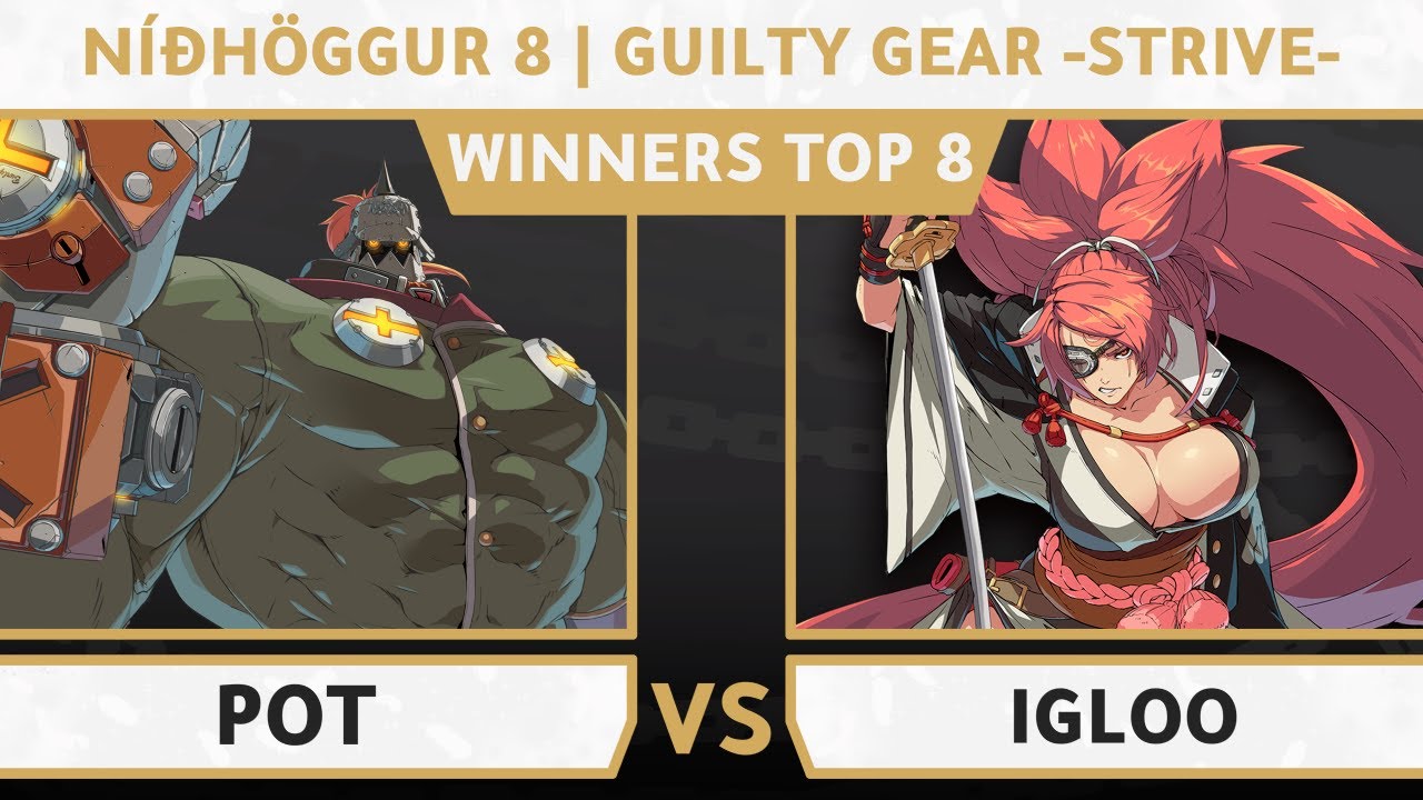 Pot (Potemkin) vs Igloo (Baiken) | (Winners Top 8) | Guilty Gear ...