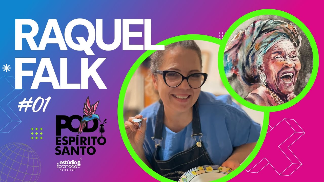 RAQUEL FALK, UMA ARTISTA FORA DE SÉRIE - EP#01 - YouTube