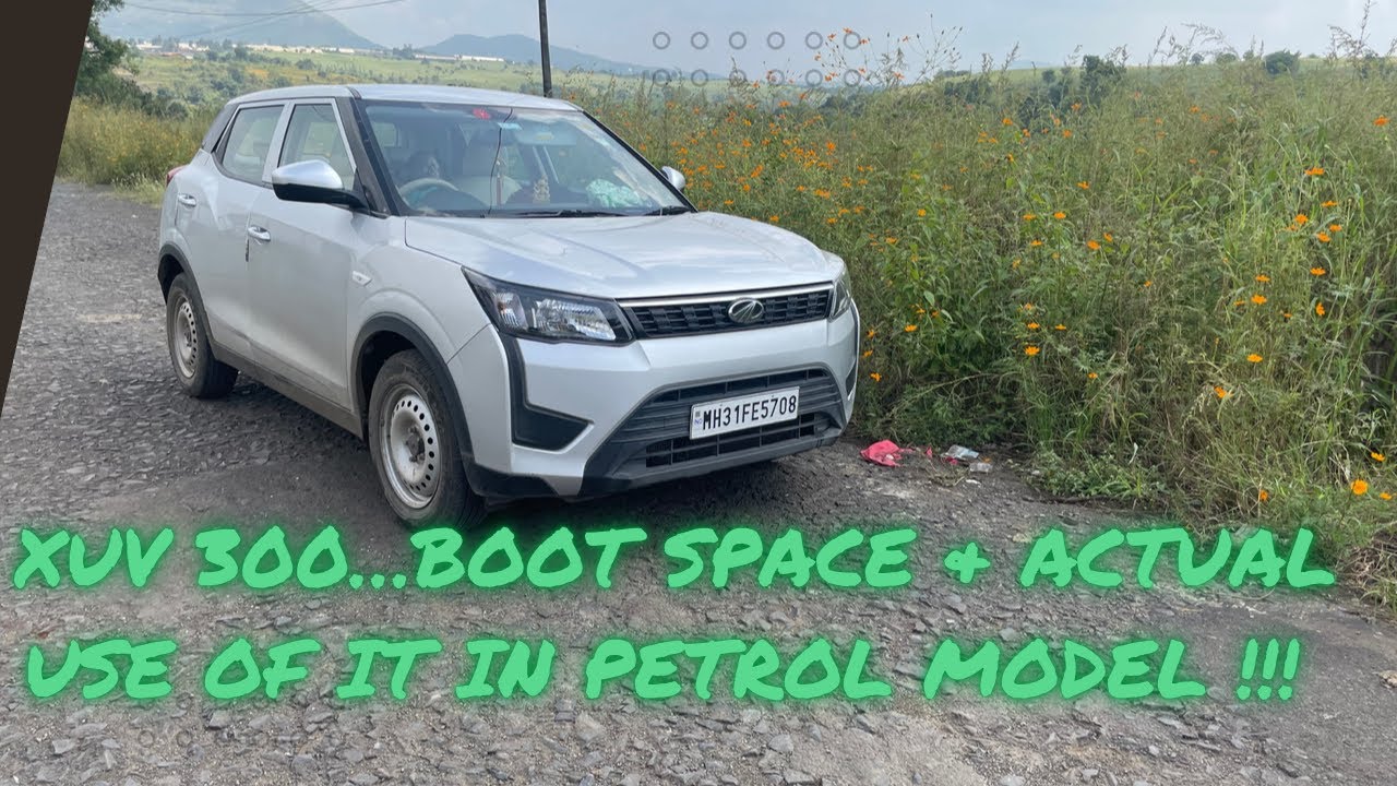 Xuv 300.. Boot space plus actual use of it in petrol model in October ...