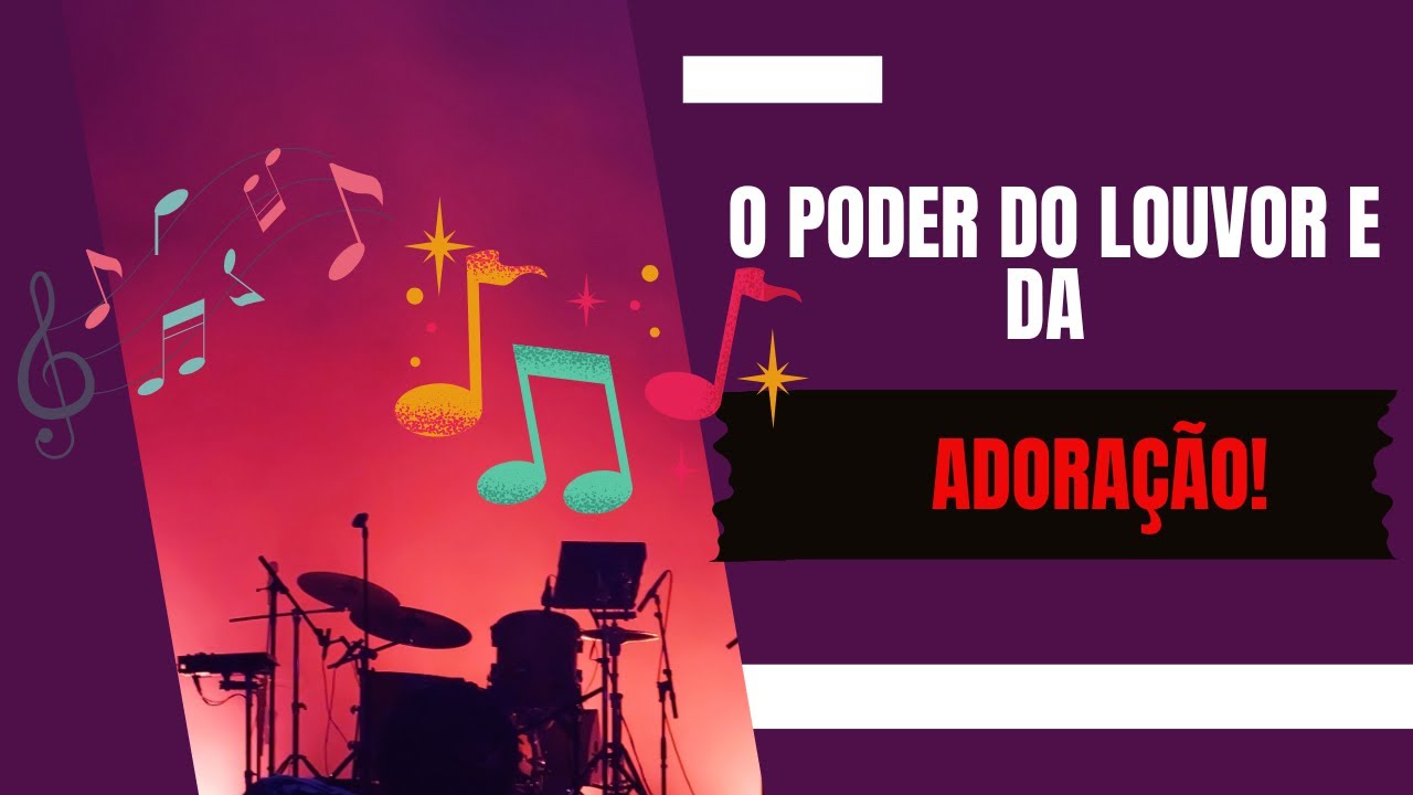 O Poder do Louvor e Adoração! Vídeo 1 - YouTube