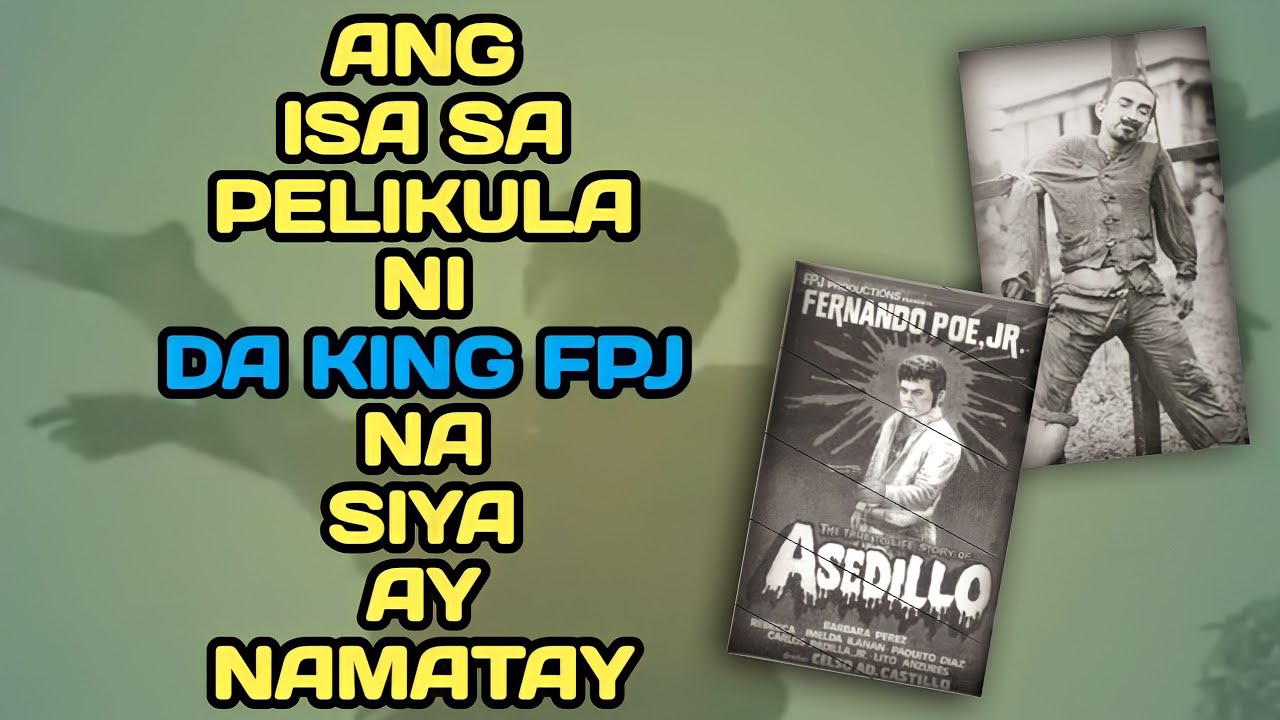 Ang Pelikula Ni FPJ Na Gumanap Sa Isang Bayaning Si ASEDILLO |Sino Nga ...