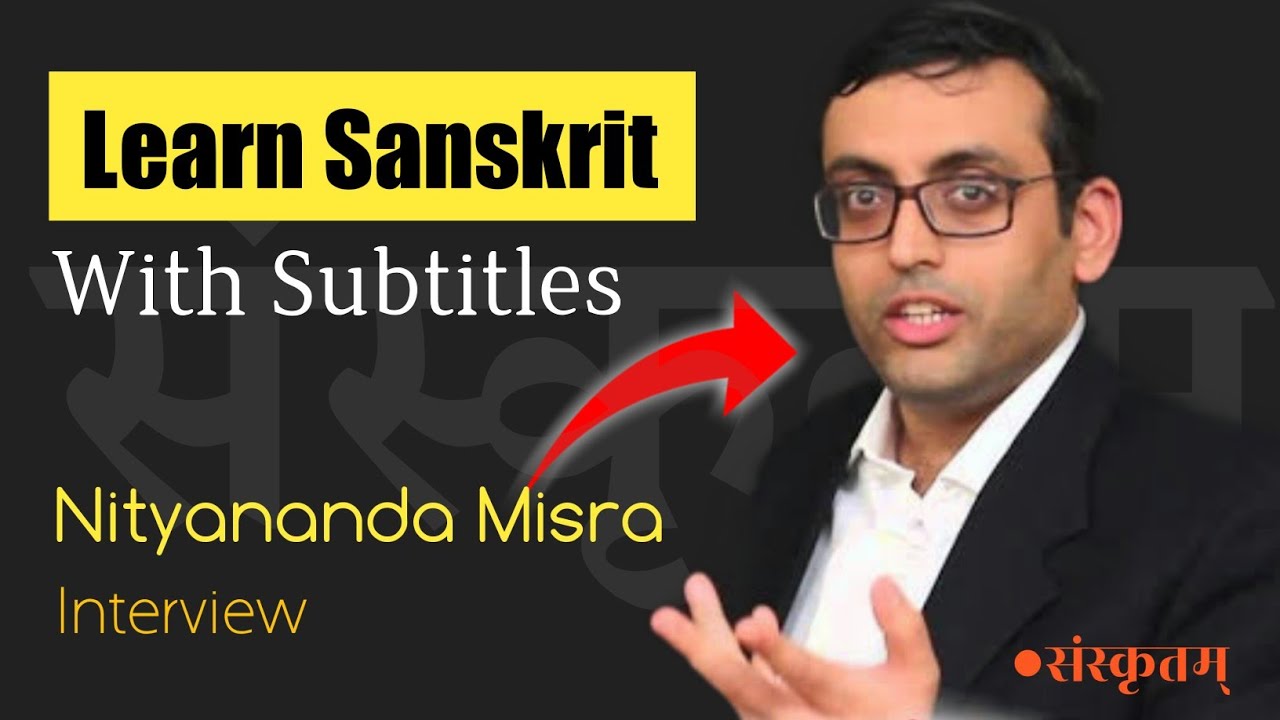 Learn Sanskrit || With BIG Subtitles || Nityananda Misra || संस्कृतम् || - YouTube