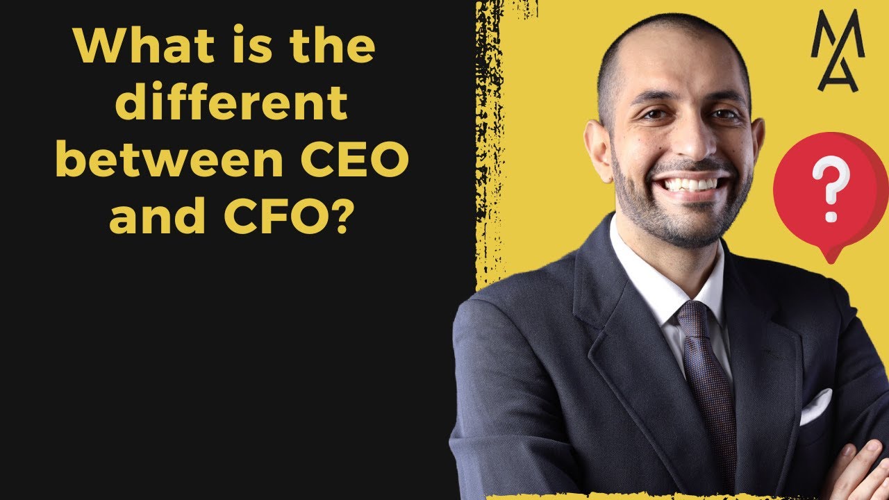 What is the different between CEO and CFO? - YouTube