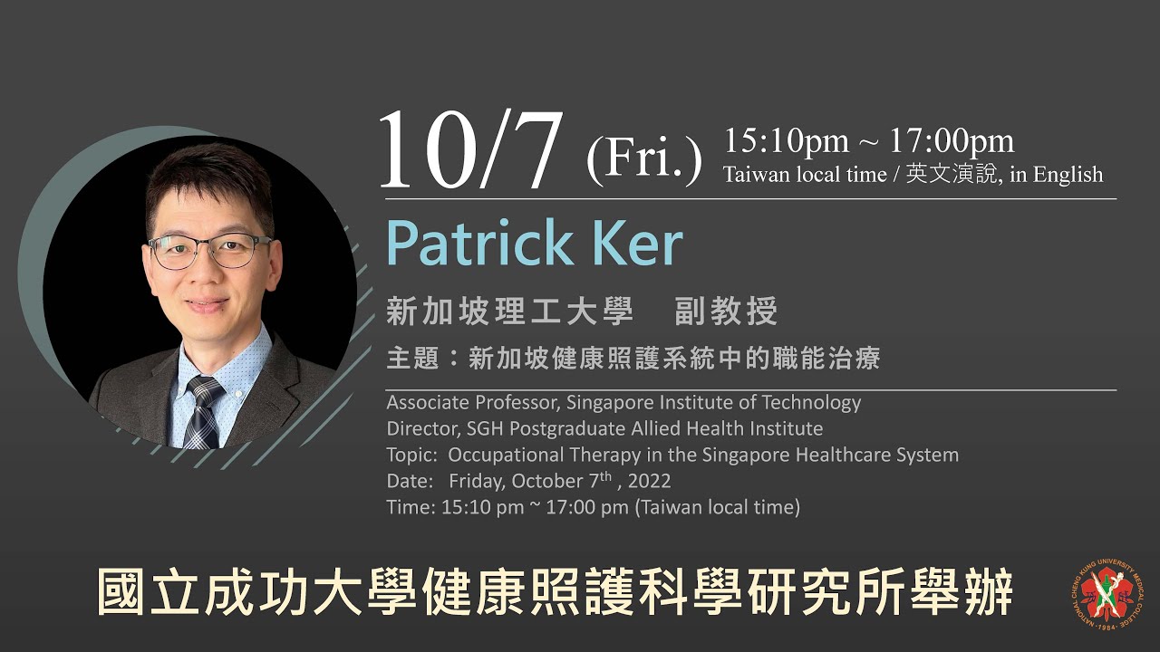 20221007 Occupational Therapy in the Singapore Healthcare System ...
