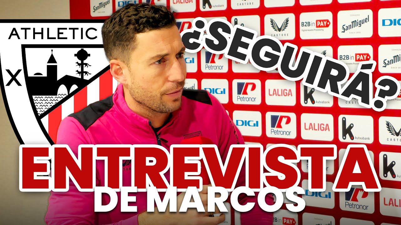ENTREVISTA DE MARCOS - RENOVACIÓN, COPA, CHAMPIONS Y LA GABARRA - YouTube
