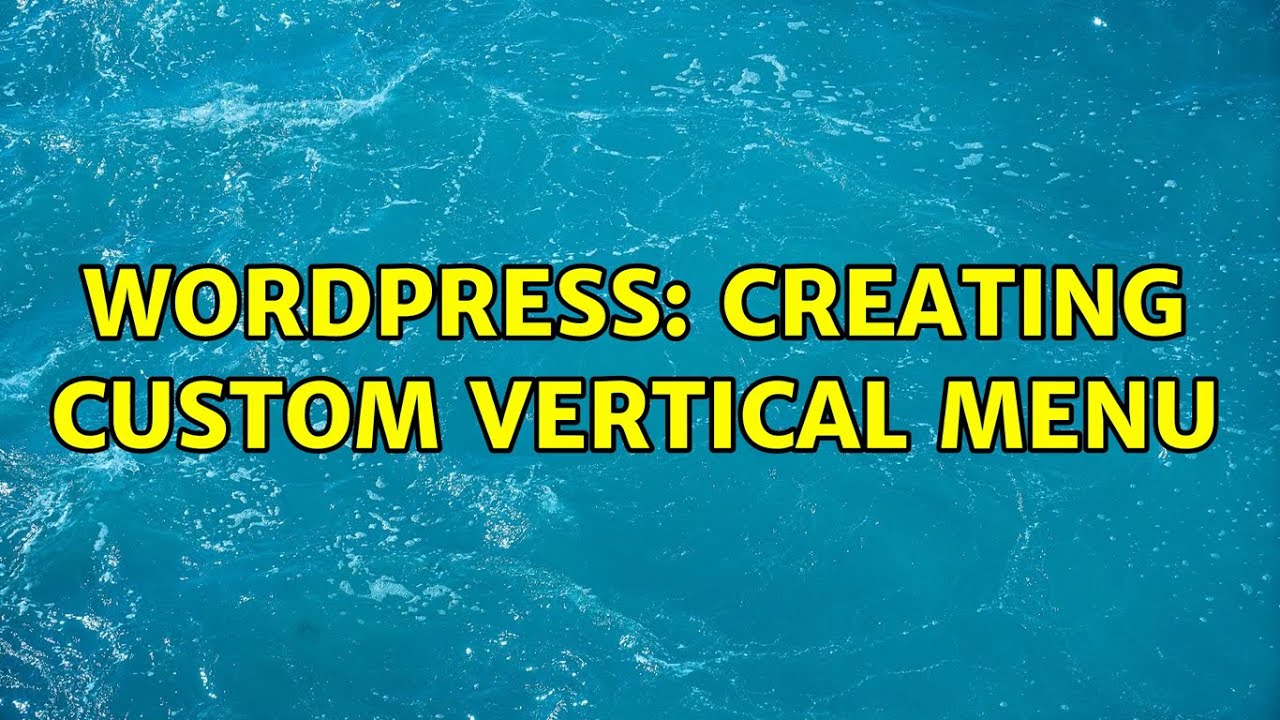 Wordpress: Creating custom vertical menu - YouTube