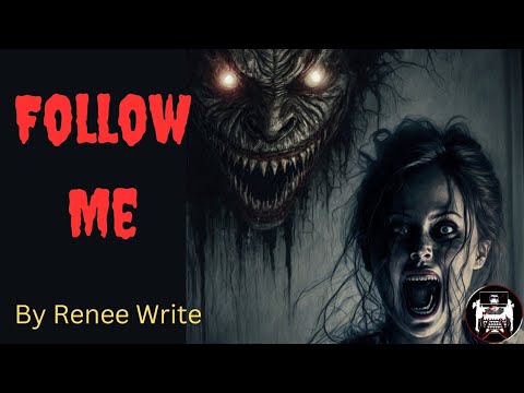 "Follow Me" Poetic Horror Stories Presents - YouTube