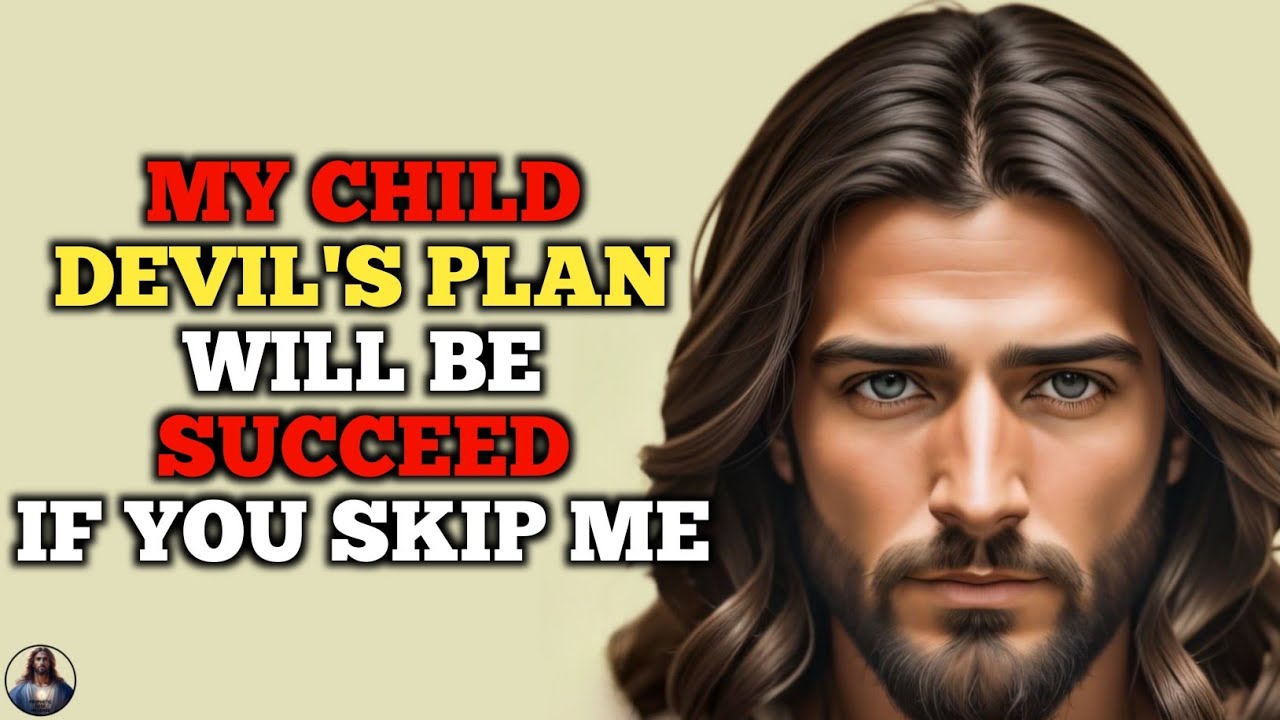 GOD SAYS: MY CHILD "DEVIL'S PLAN WILL SUCCEED" | God Message | God ...