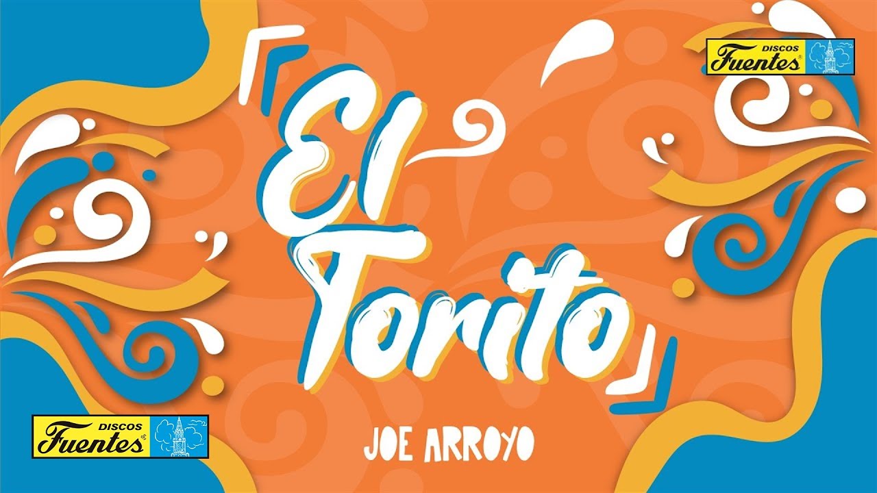 Joe Arroyo - El Torito / Discos Fuentes - YouTube