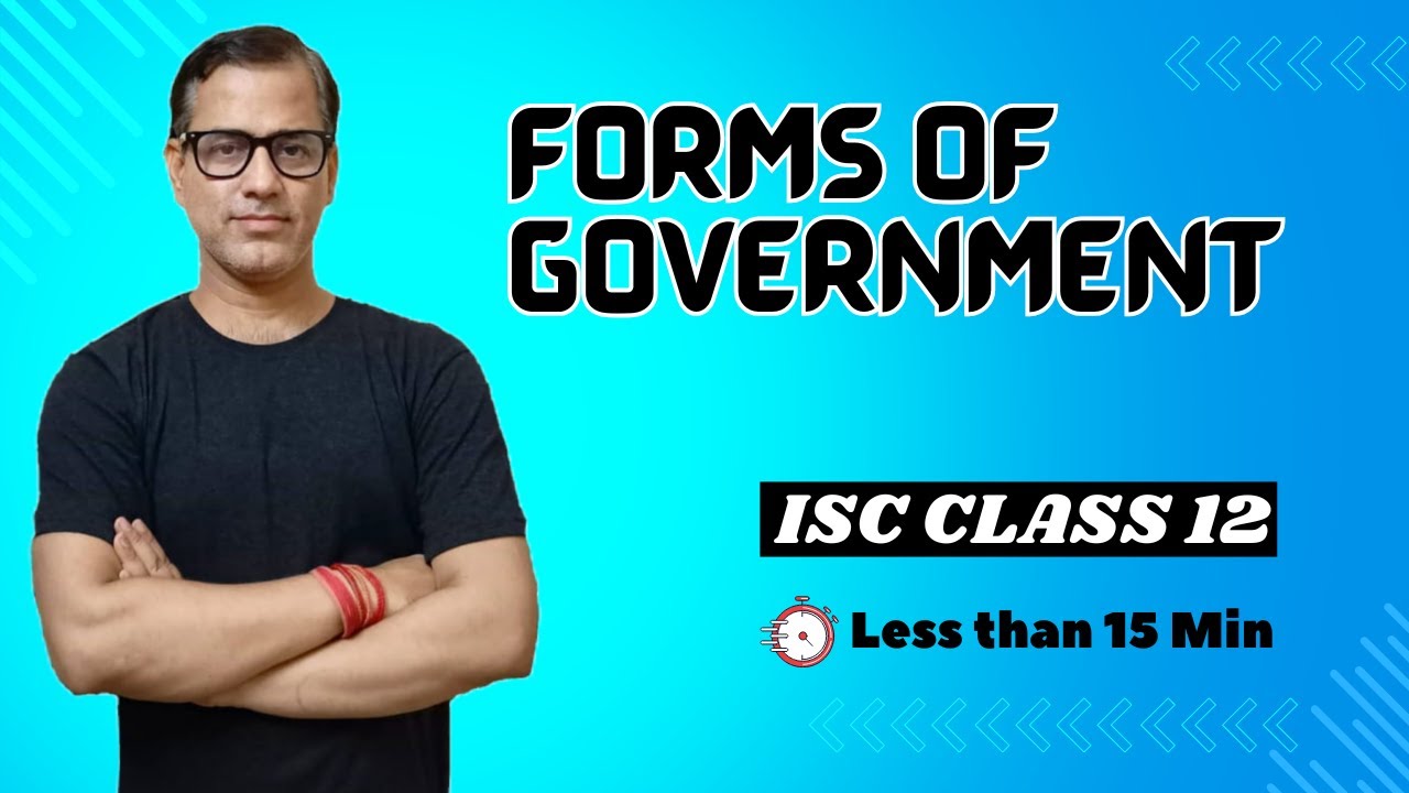 Forms Of Government | ISC Class 12 Arts | @SirTarunArts - YouTube