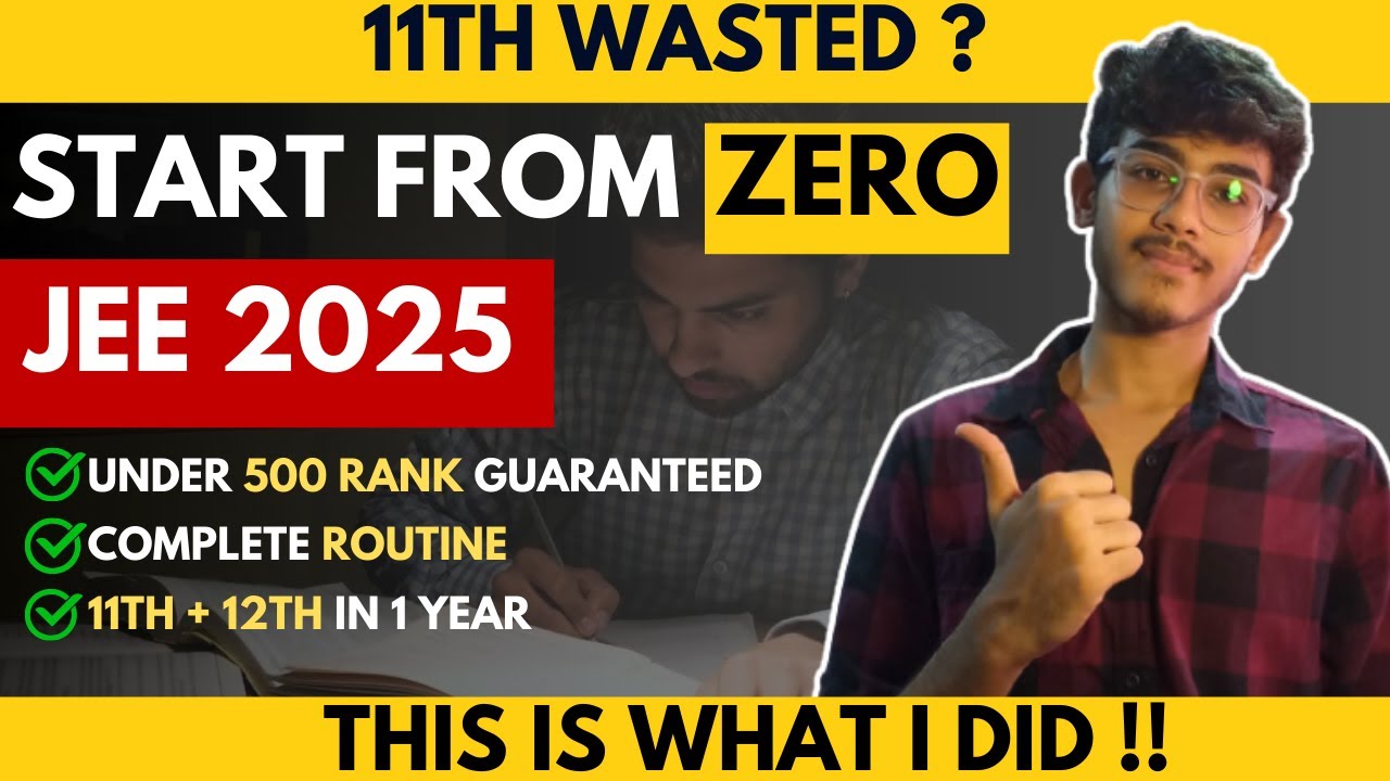 WASTED CLASS 11TH ?😔😔| START FROM ZERO 💪🚀| JEE 2025🎯🎯 - YouTube