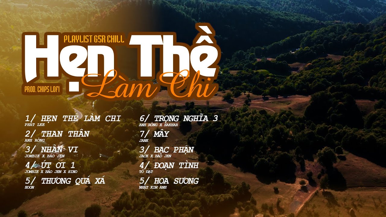 Hẹn Thề Làm Chi, Than Thân ~ Tổng Hợp 10 bài hát lofi thư giản g5r ...