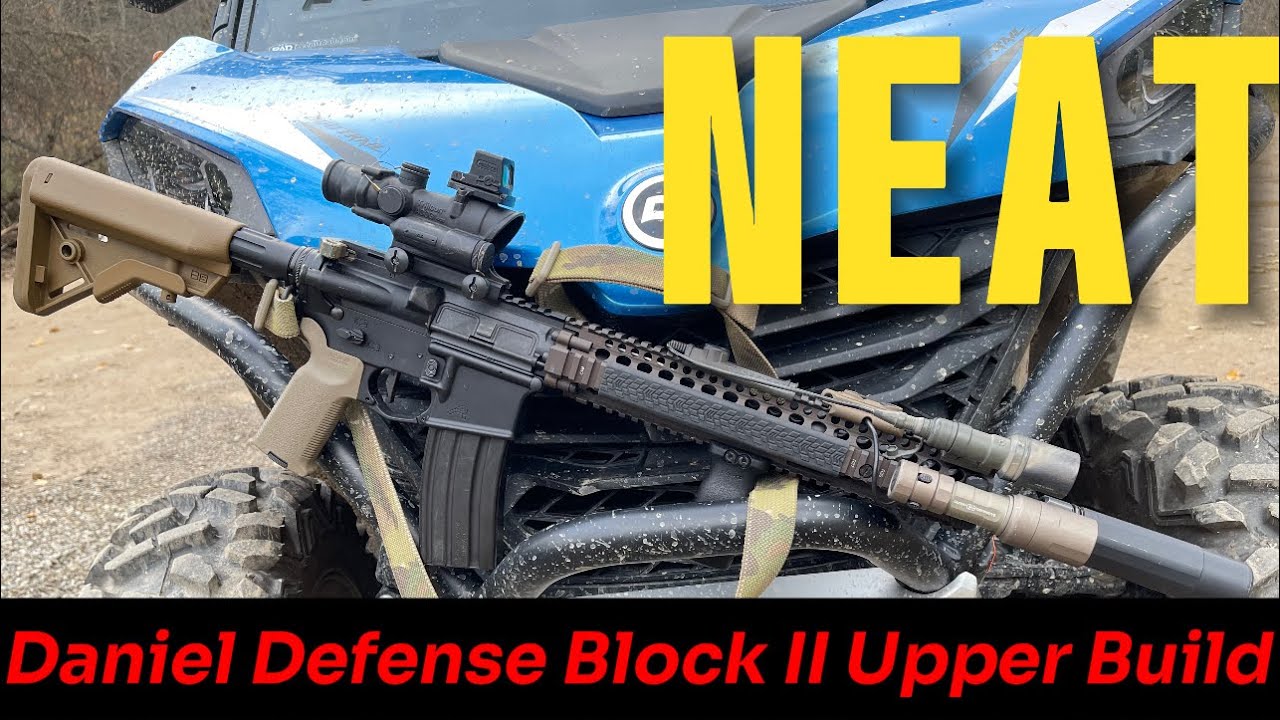 Finally An AR Build Worth Talking About. Daniel Defense Block II Upper ...