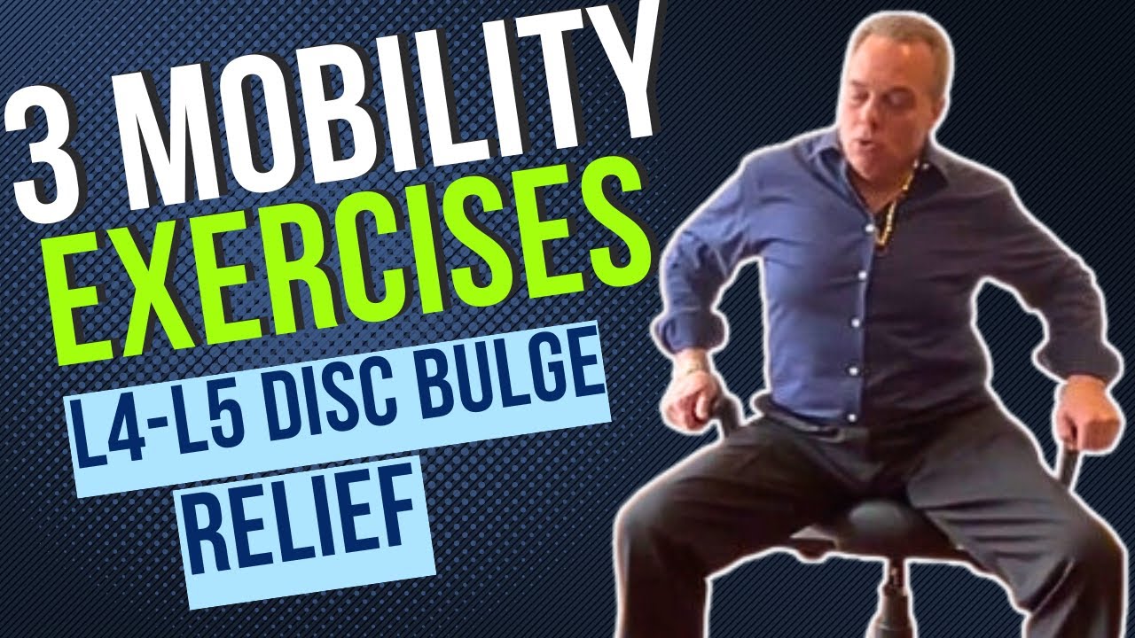 3 Essential Mobility Exercises for L4-L5 Bulge Relief | Dr. Steve ...
