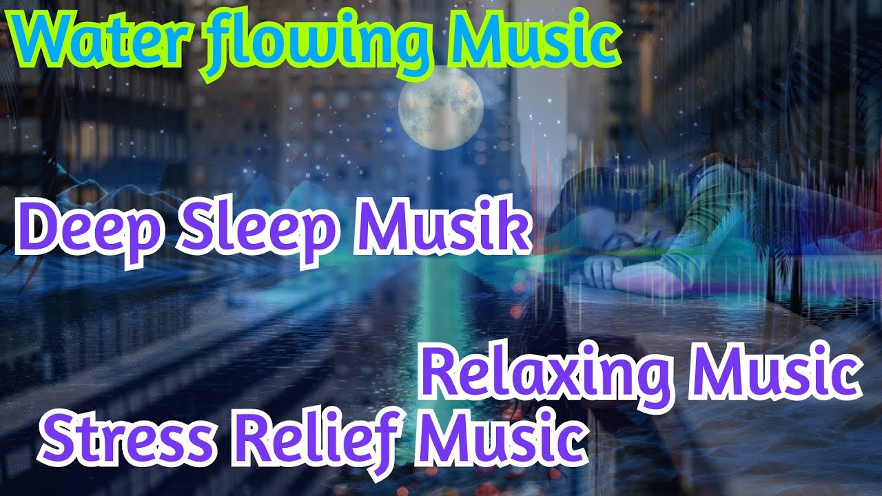 Deep sleep music | Water flowing natural sound for deep sleep - YouTube