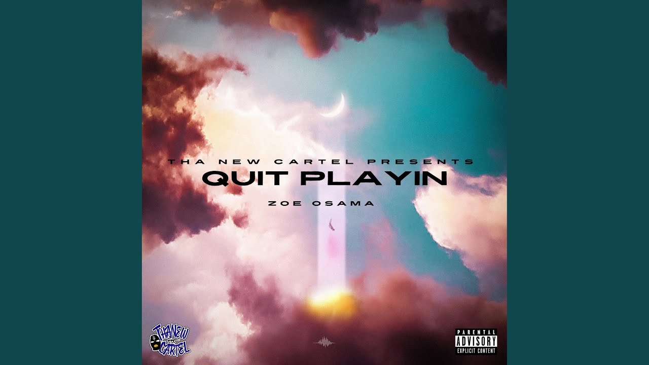 Quit Playin' - YouTube