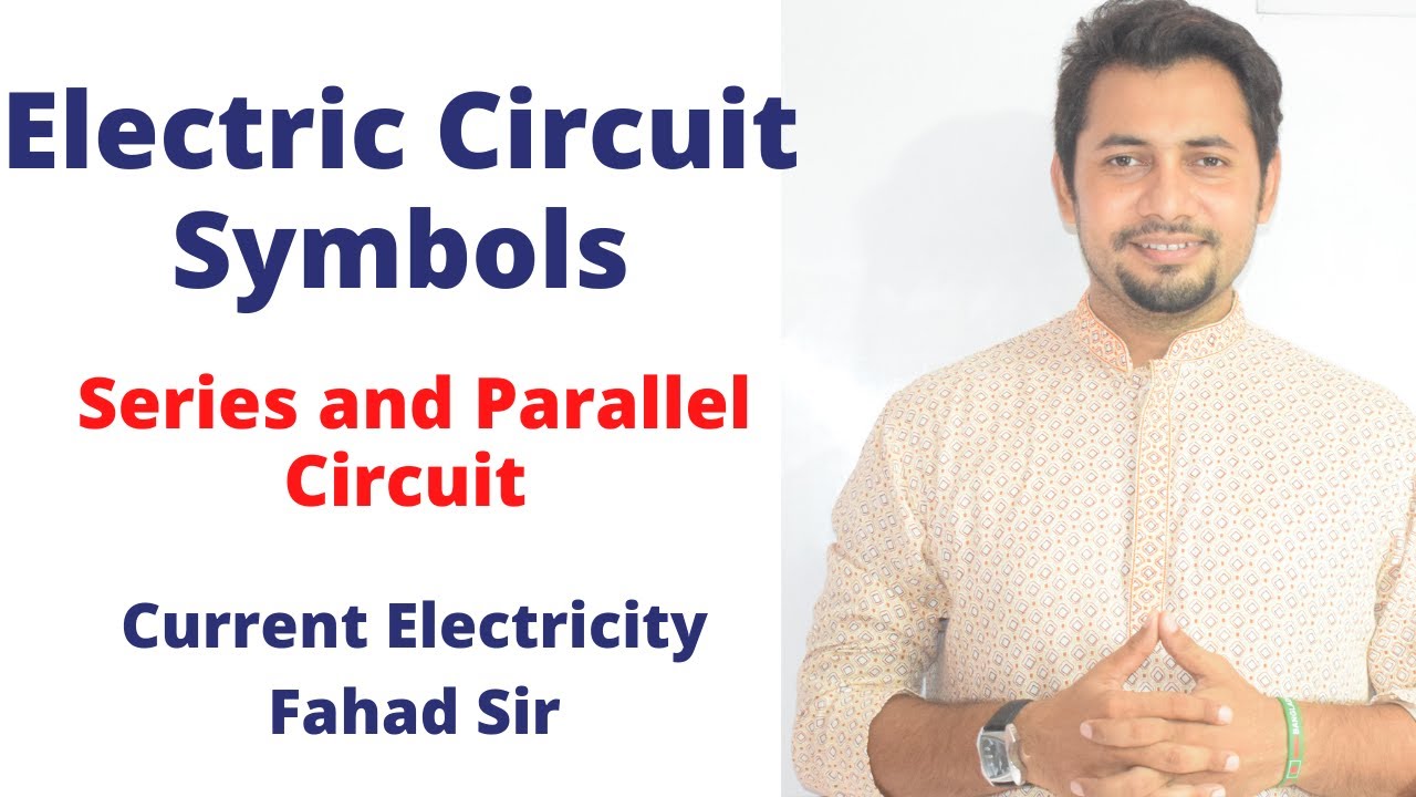 Electric Circuit Symbols | Series and Parallel Circuit | | Current ...