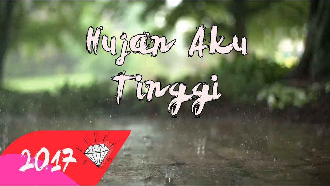 DHYO HAW - HUJAN AKU TINGGI (Official Lyric Video HD) 2017 " Newalbum ...