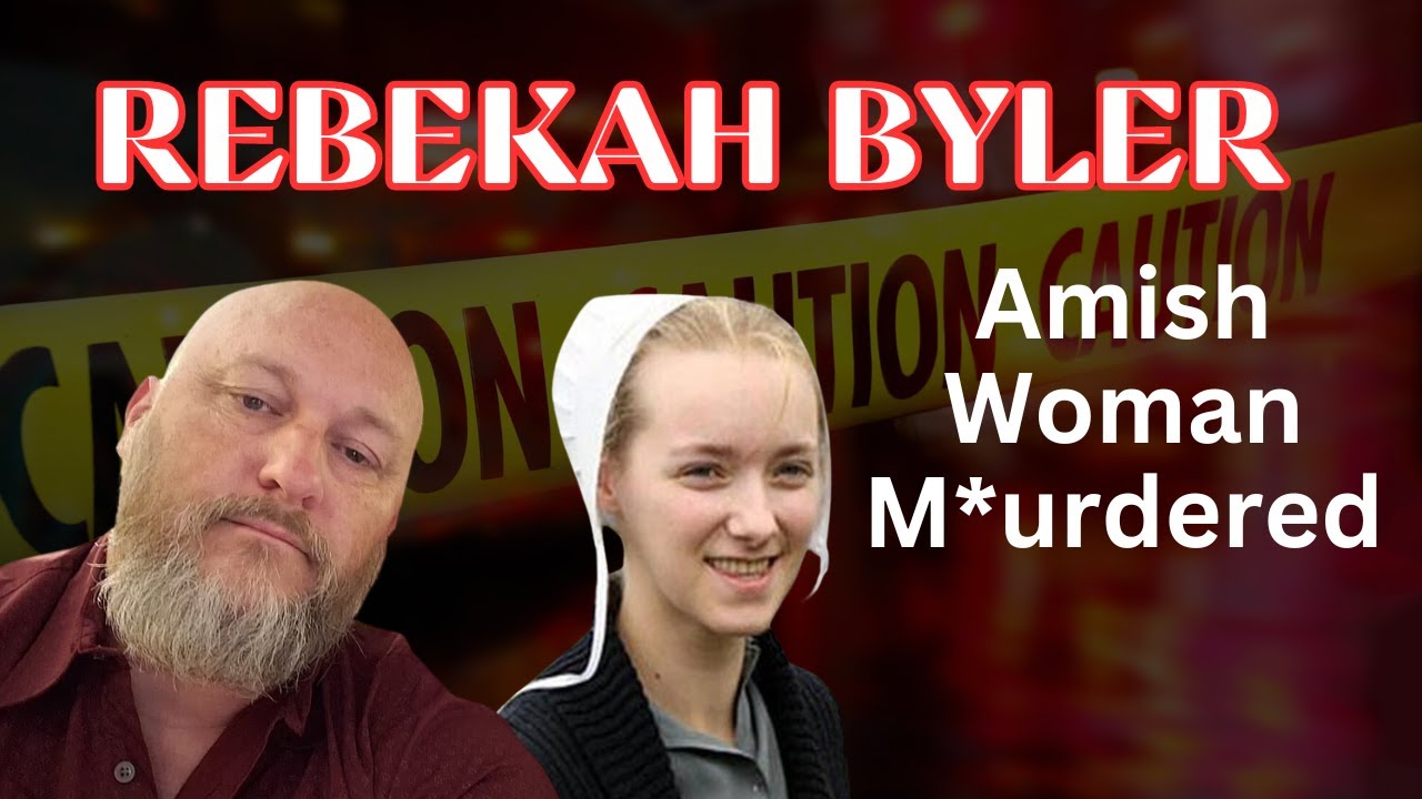 Amish Community Rocked By The Unaliving of Pregnant Rebekah Byler ...