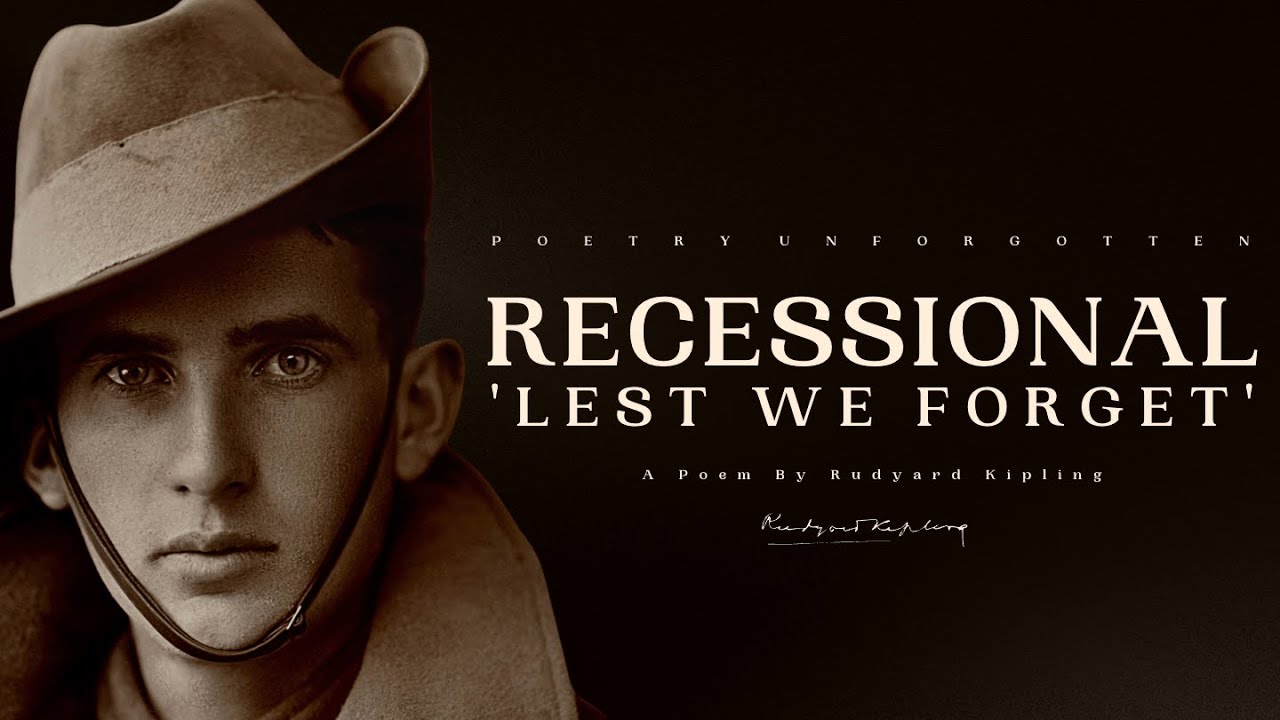 Recessional (1879) | A Poem by Rudyard Kipling | ANZAC - YouTube