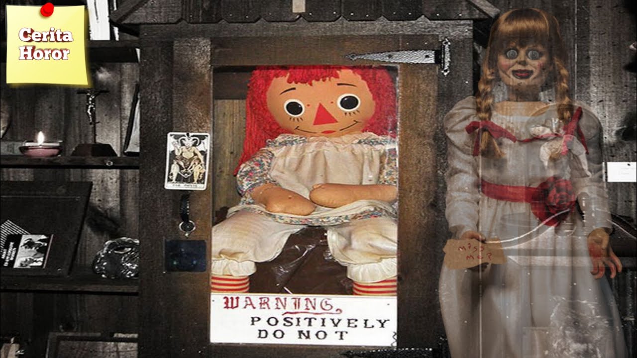 Kisah Nyata Boneka Annabelle - YouTube