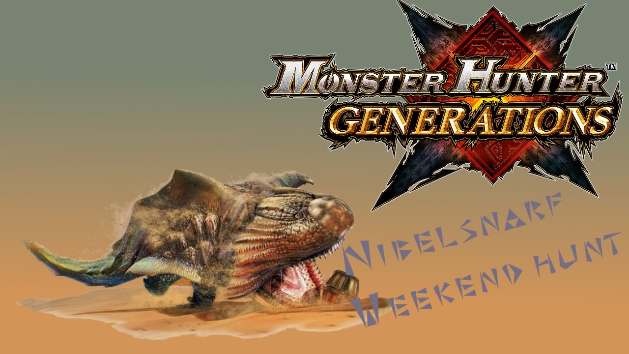Monster Hunter Generations - Nibelsnarf - Weekend Hunt! - YouTube